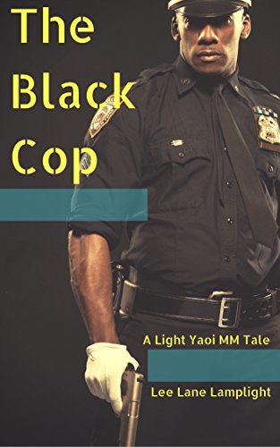 The Black Cop by Lee Lane Lamplight | Goodreads