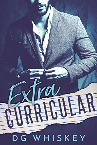 Extracurricular by D.G. Whiskey | Goodreads