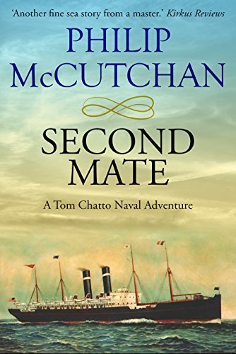 Second Mate (Tom Chatto Naval Adventures #2) by Philip McCutchan ...