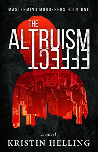 The Altruism Effect (Mastermind Murderers #1) by Kristin Helling ...