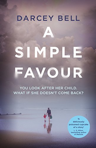 A Simple Favour by Darcey Bell | Goodreads