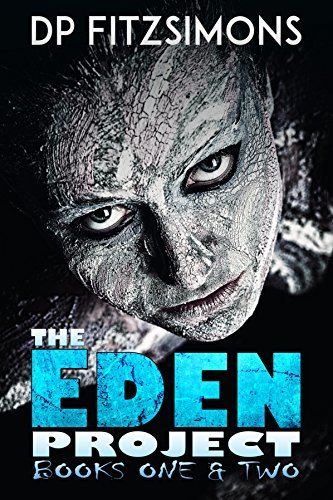The Eden Project (The Eden Project, #1 & 2) by D.P. Fitzsimons | Goodreads