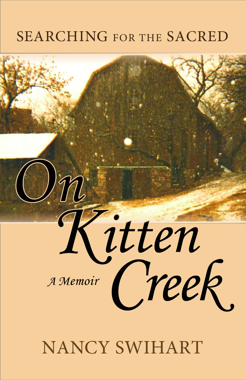 On Kitten Creek : Searching for the Sacred by Nancy Swihart | Goodreads