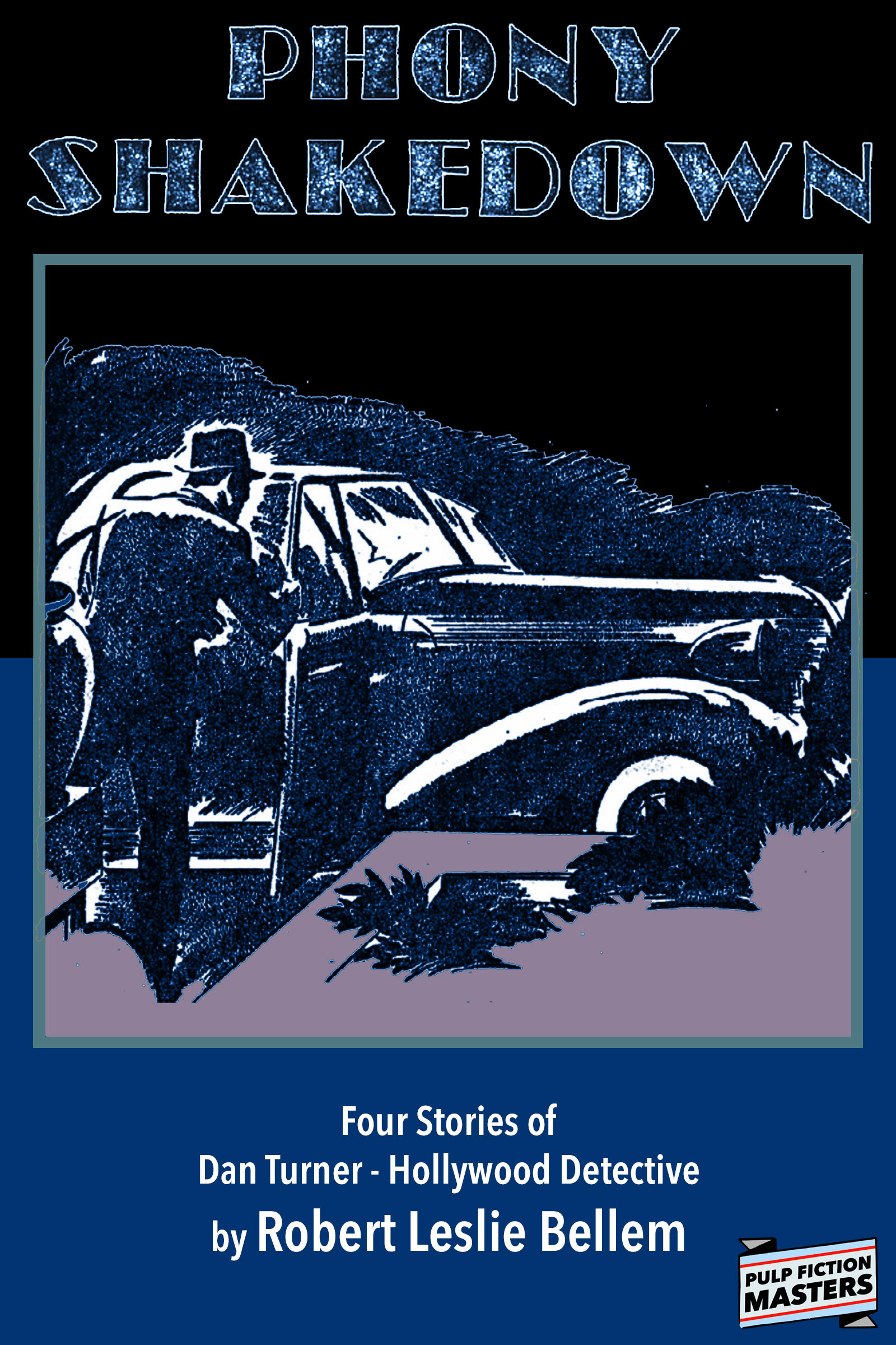 Phony Shakedown – Four Stories of Dan Turner – Hollywood Detective by ...