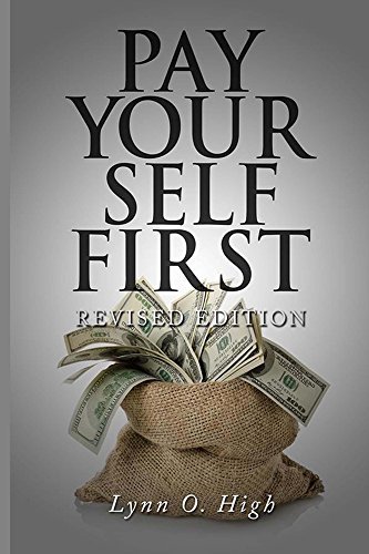 Pay Yourself First by Lynn High | Goodreads