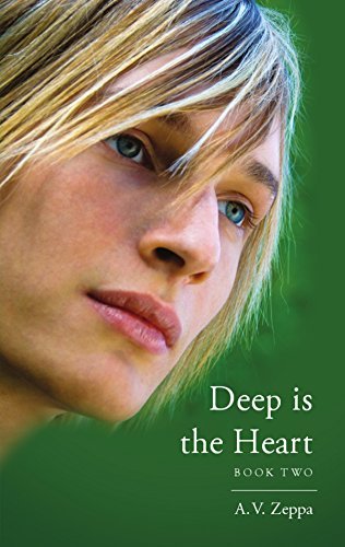 Deep is the Heart: Book Two by A.V. Zeppa | Goodreads
