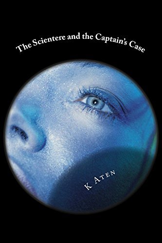 The Scientere and the Captain's Case by K. Aten | Goodreads