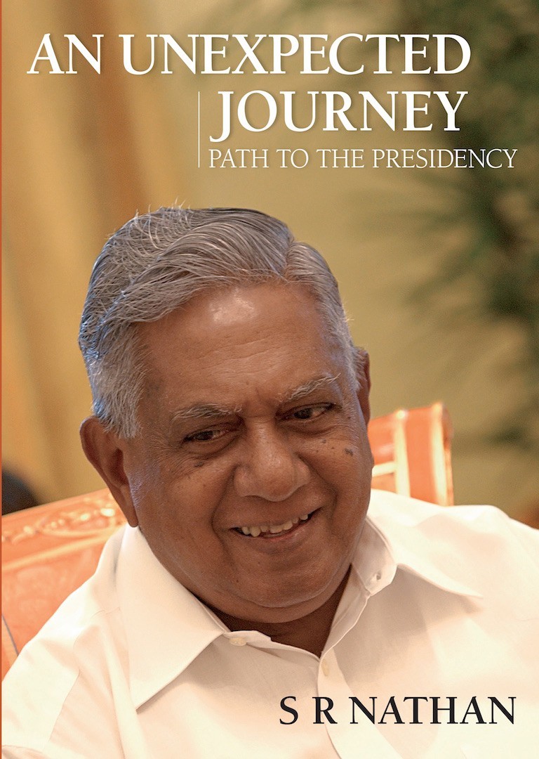 An Unexpected Journey: Path to the Presidency by S.R. Nathan | Goodreads