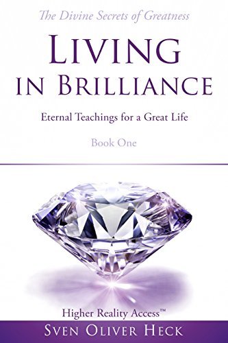 Living in Brilliance - Journey to Infinity: The Multidimensional ...