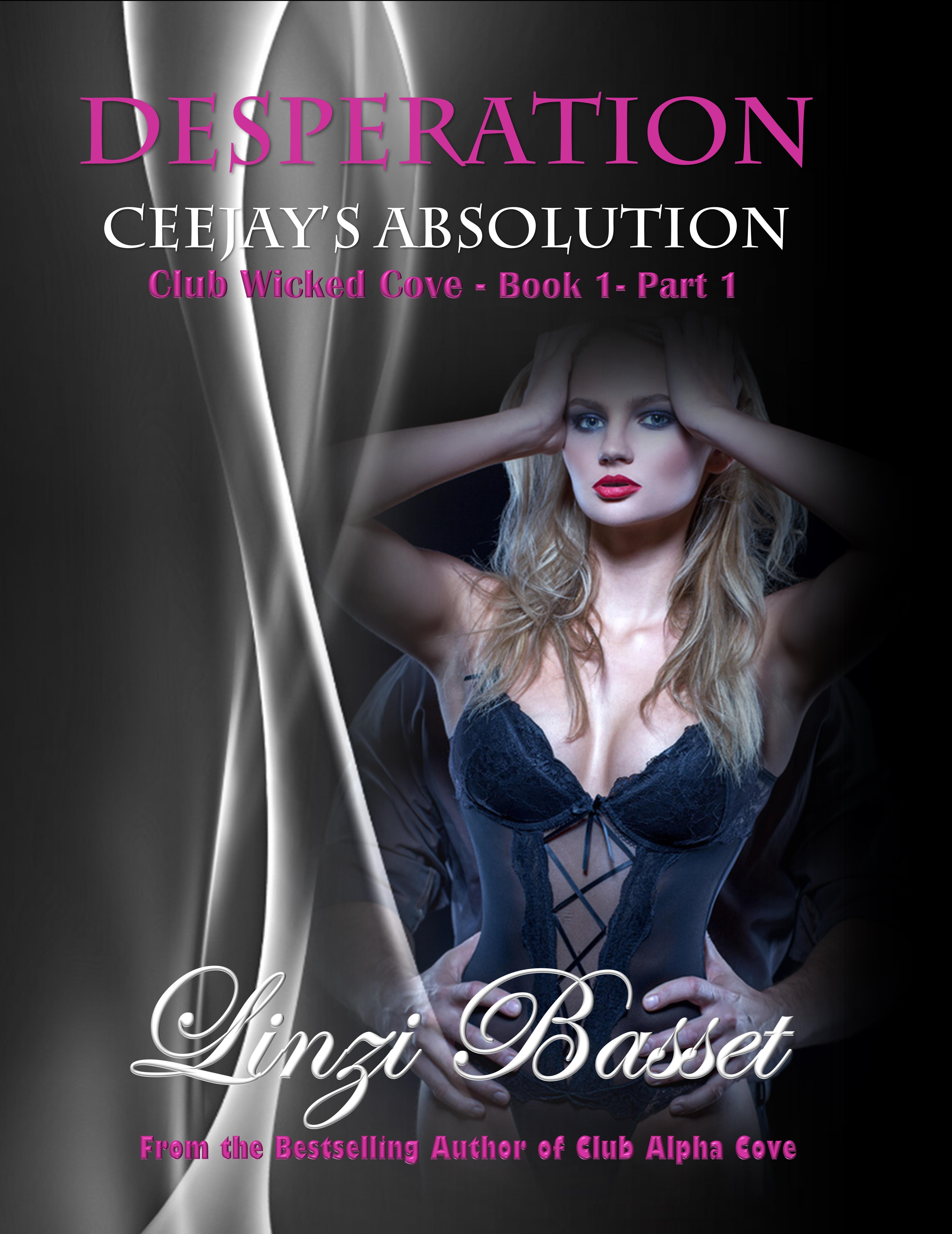Desperation: Ceejay's Absolution by Linzi Basset | Goodreads