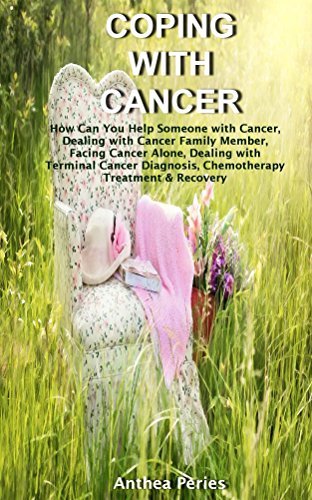 Coping with Cancer: How Can You Help Someone with Cancer, Dealing with ...
