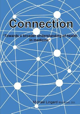 Connection by Michael Lingard | Goodreads