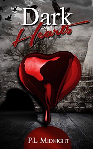 Dark Hearts (Dark Hearts, #1) by P.L. Midnight | Goodreads