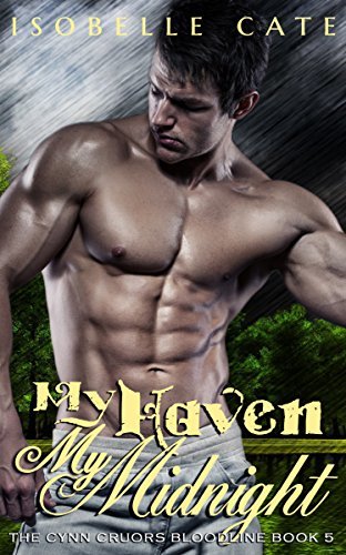 My Haven, My Midnight (The Cynn Cruors Bloodline #5) by Isobelle Cate ...