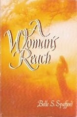 A Woman's Reach by Belle S. Spafford | Goodreads