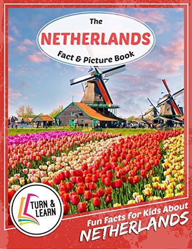The Netherlands Fact and Picture Book: Fun Facts for Kids About ...
