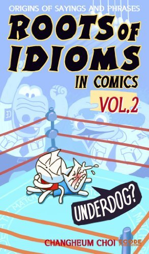 Roots Of Idioms In Comics Vol.2 by Changheum Choi | Goodreads