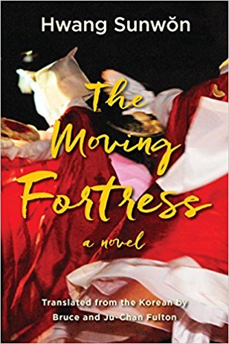 The Moving Fortress by Hwang Sun-won | Goodreads