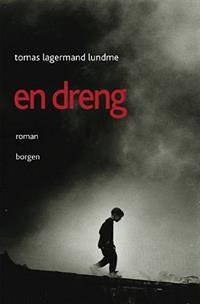 En dreng by Tomas Lagermand Lundme | Goodreads