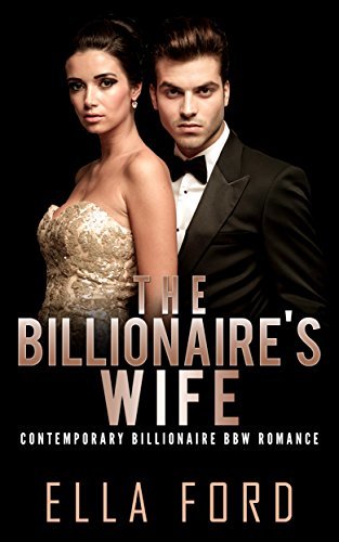The Billionaire's Wife by Ella Ford | Goodreads