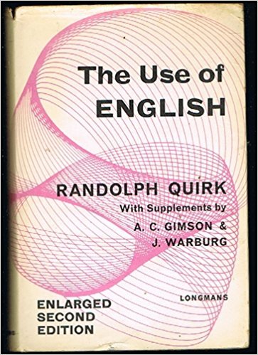 The Use of English by Randolph Quirk | Goodreads