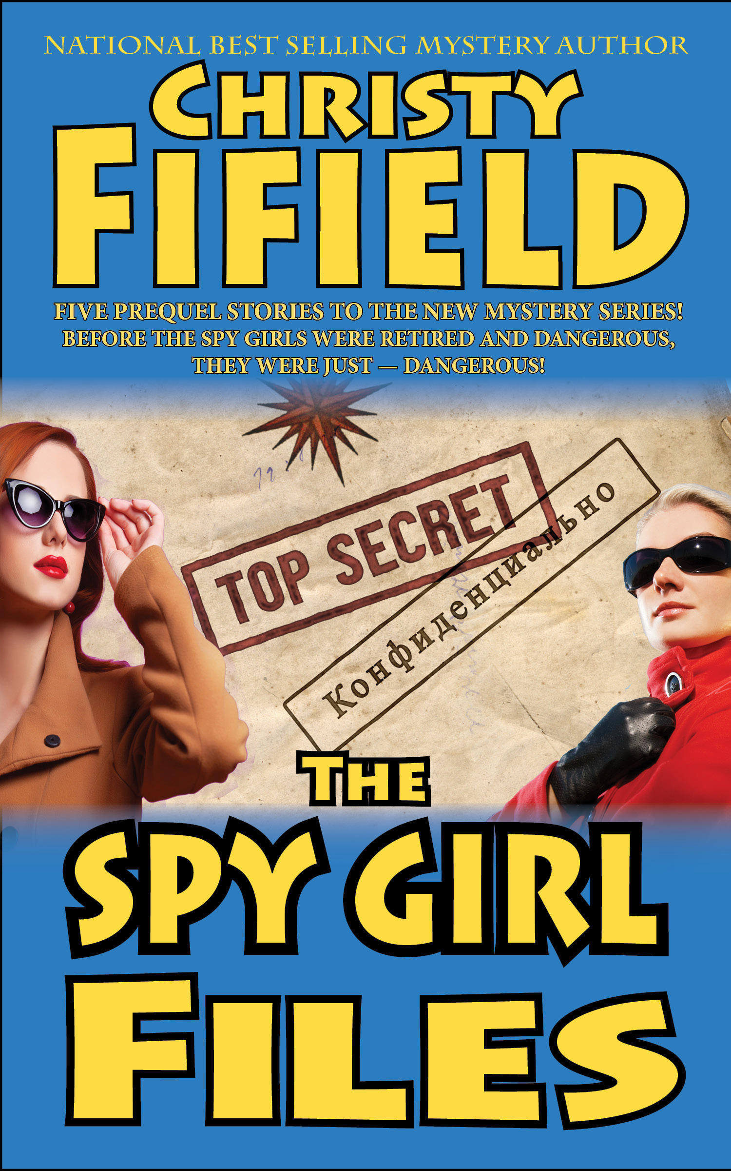 The Spy Girls Files by Christy Fifield | Goodreads