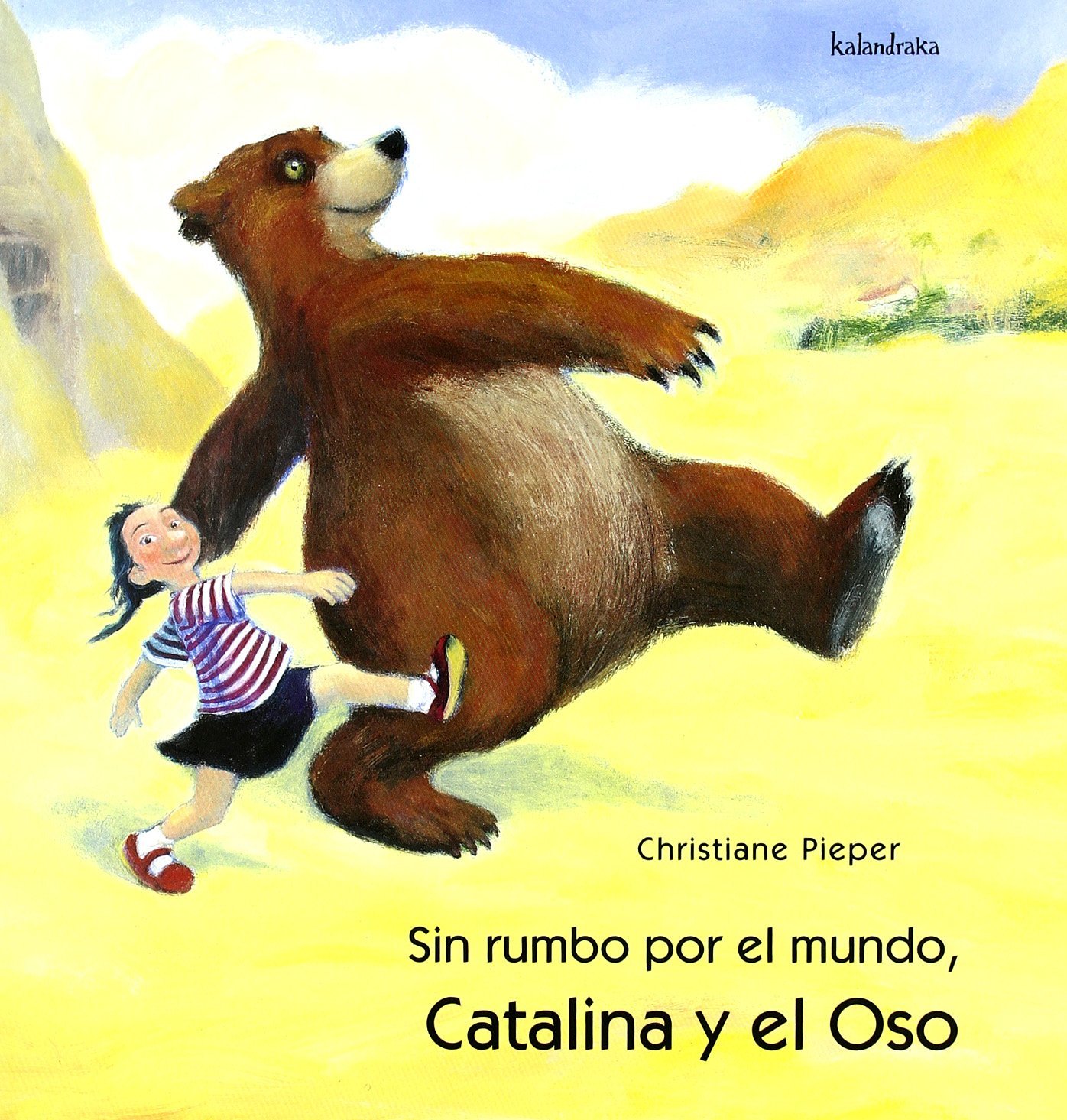 Catalina y el oso, Sin rumbo por el mundo by Christiane Pieper | Goodreads