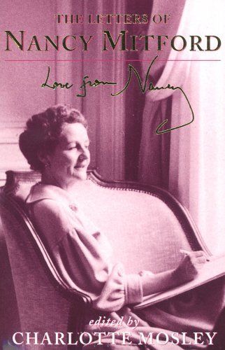 Love from Nancy: The Letters of Nancy Mitford by Nancy Mitford | Goodreads