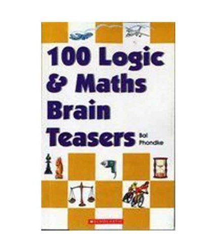 100 Logic & Math Brain Teasers by Bal Phondke | Goodreads