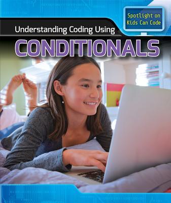 Understanding Coding Using Conditionals by Patricia Harris | Goodreads