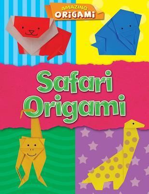 Safari Origami (Amazing Origami) by Joe Fullman | Goodreads