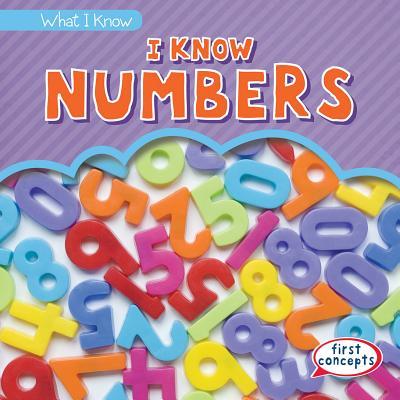 I Know Numbers (What I Know) by Jon Welzen | Goodreads