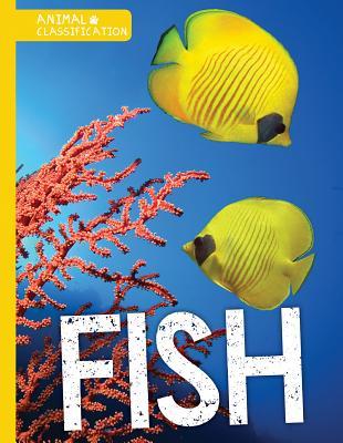 Fish (Animal Classification) by Steffi Cavell-Clarke | Goodreads