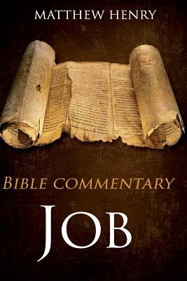 Book of Job - Complete Bible Commentary Verse by Verse by Matthew Henry ...