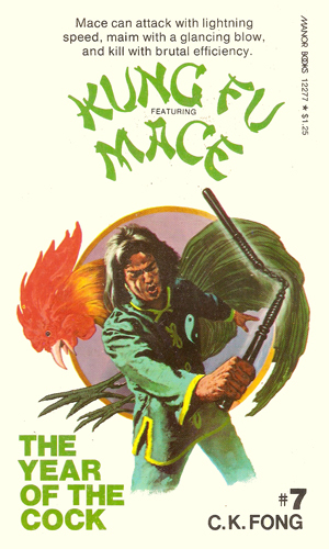 The Year Of The Cock (Kung Fu, #7) by C.K. Fong | Goodreads