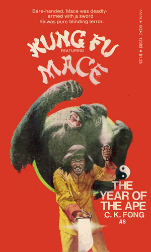 The Year Of The Ape (Kung Fu, #8) by C.K. Fong | Goodreads