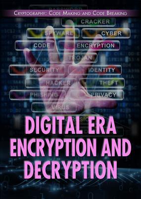 Digital Era Encryption and Decryption by Ryan Nagelhout | Goodreads