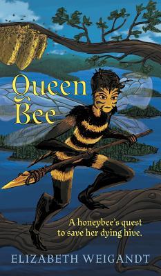 Queen Bee by Elizabeth Weigandt | Goodreads