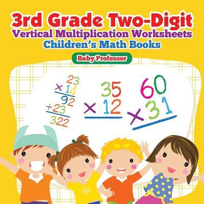 3rd Grade Two-Digit Vertical Multiplication Worksheets Children's Math ...