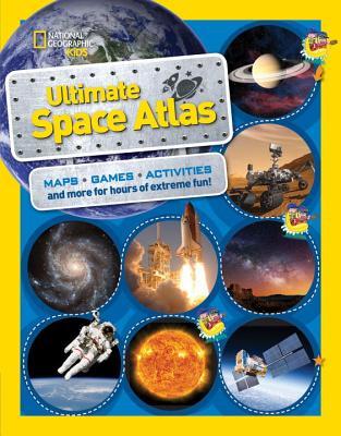 National Geographic Kids Ultimate Space Atlas by Carolyn Cinami ...