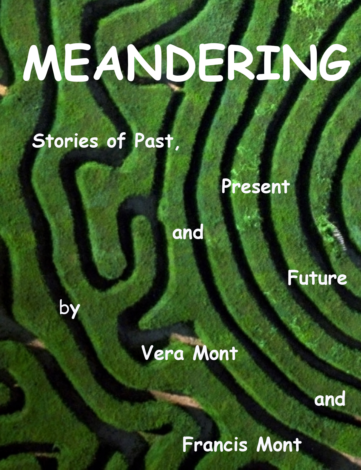 Meandering by Vera Mont | Goodreads