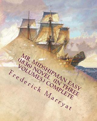 MR. MIDSHIPMAN EASY (1836) NOVEL (In Three Volumes.) complete by ...