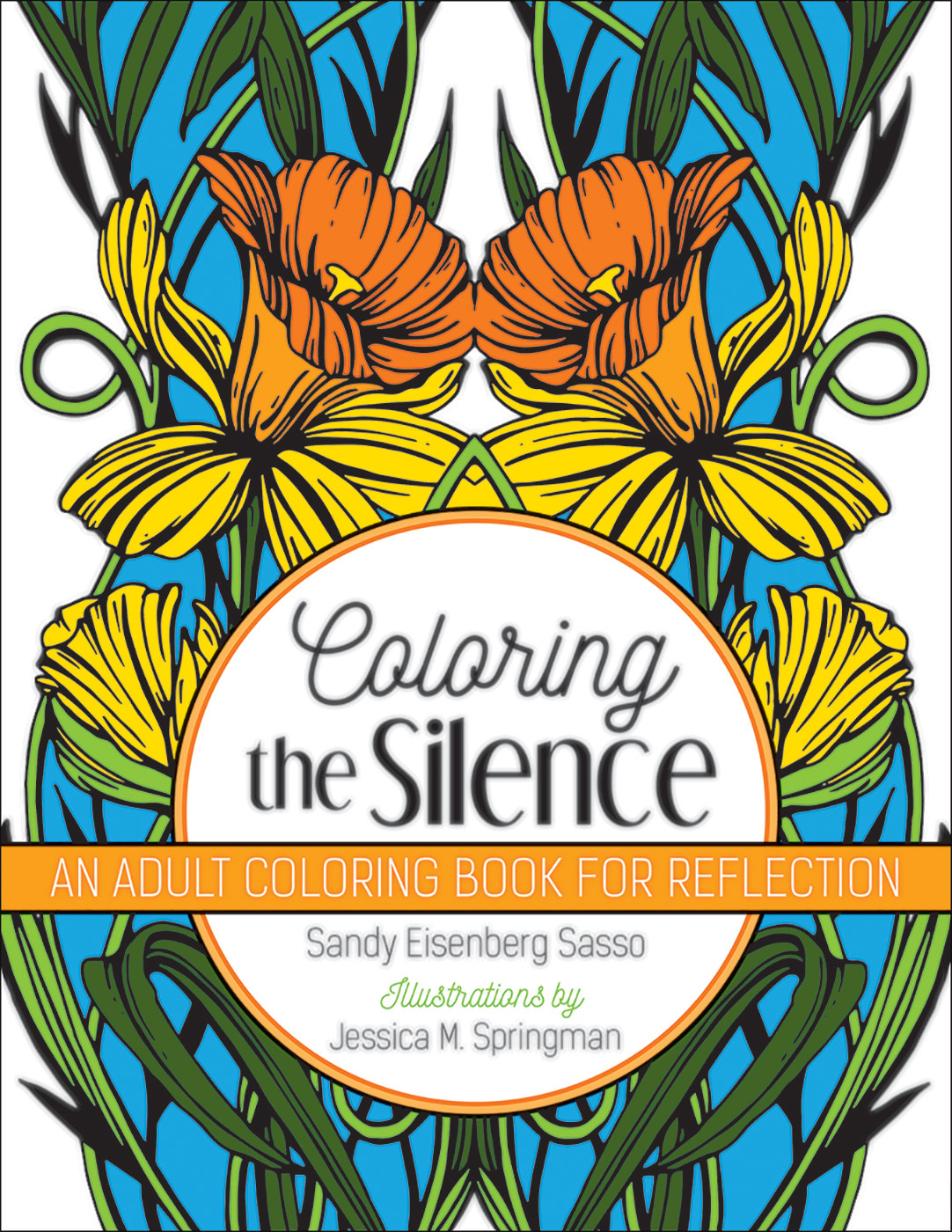 Coloring the Silence: An Adult Coloring Book for Reflection by Sandy ...