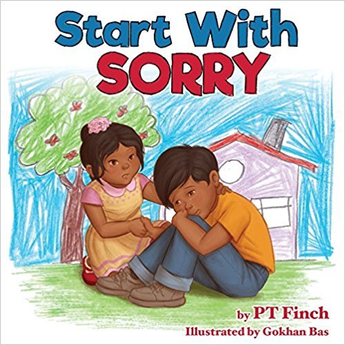 Start With Sorry: A Children's Picture Book With Lessons in Empathy ...