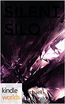 Silent Silo (Silo Saga) by Michael Fitzgerald | Goodreads