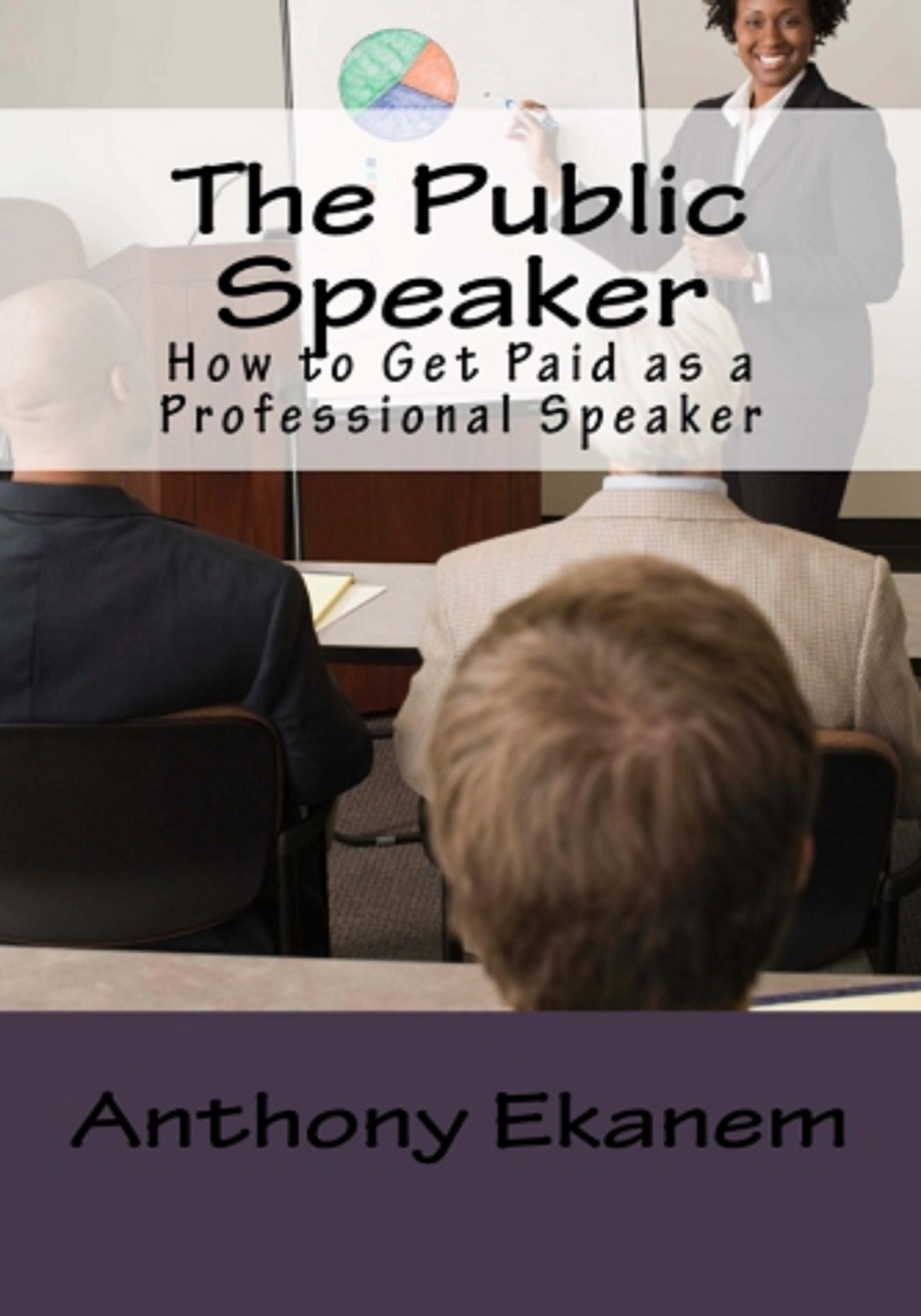 The Public Speaker by Anthony Ekanem | Goodreads