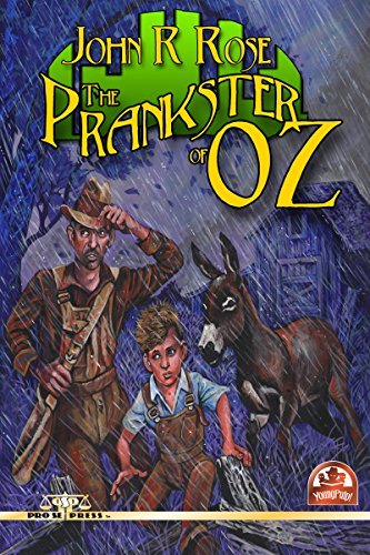 The Prankster Of Oz by John R. Rose | Goodreads