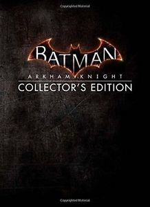 Batman: Arkham Knight Collector's Edition by Brady Games | Goodreads