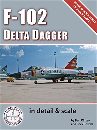 F-102 Delta Dagger in Detail & Scale by Bert Kinzey | Goodreads