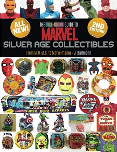 The Full-Color Guide to Marvel Silver Age Collectibles: From MMMS to ...